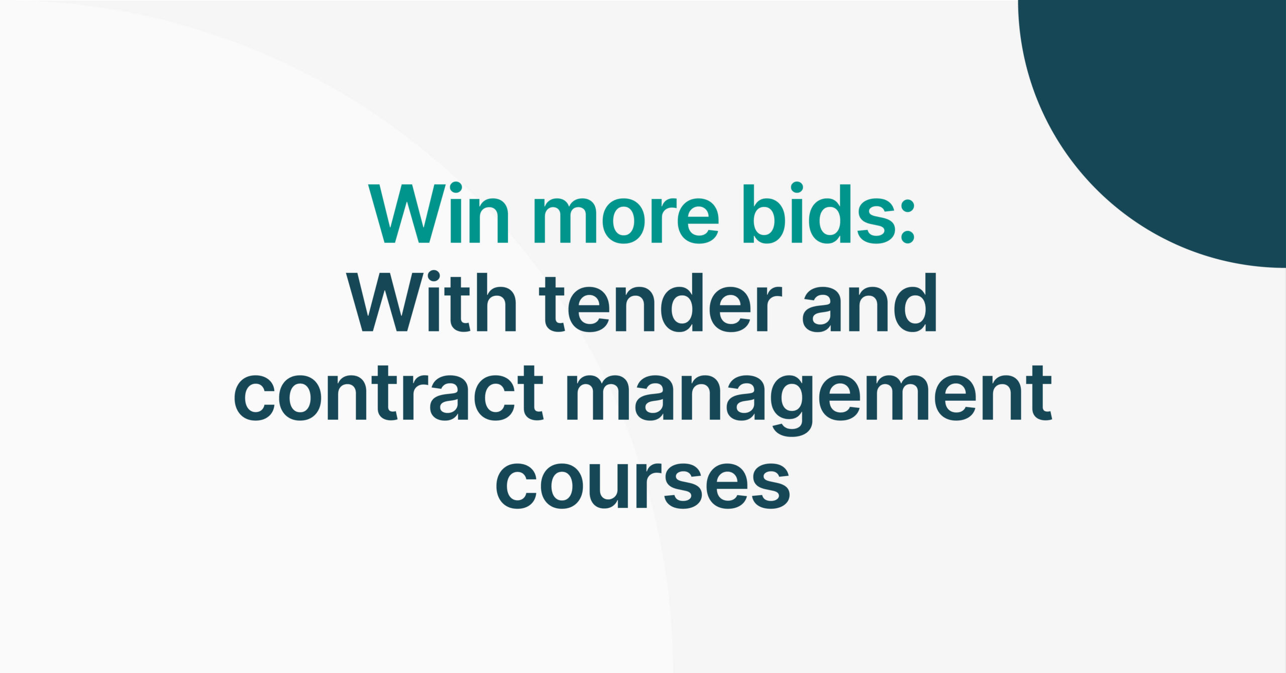 Win more bids: With tender and contract management courses