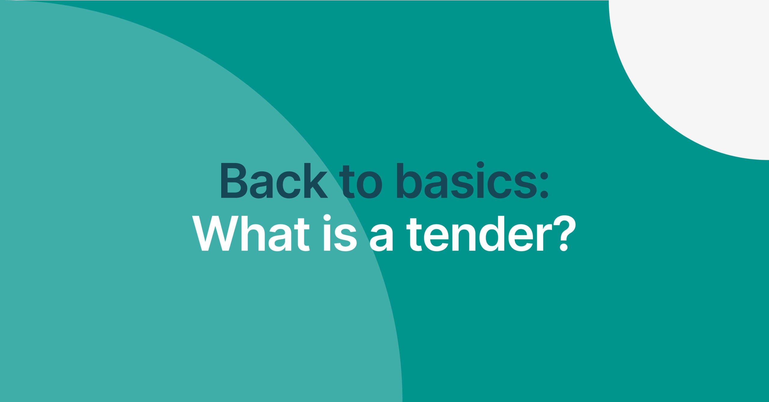 Back to basics: What is a tender? - Tender VLE